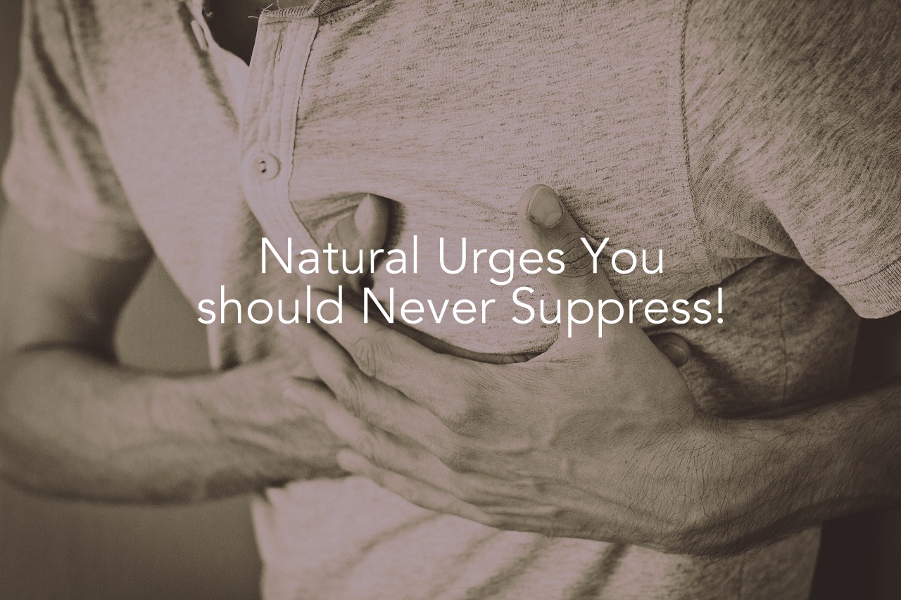 13 Natural Urges You Shouldn't Be Suppressing - Ayurvedum