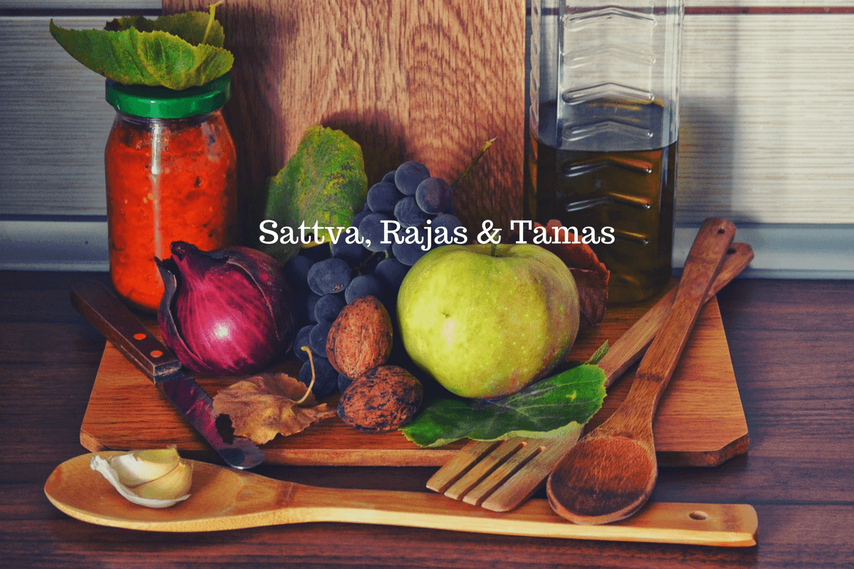 An Introduction to Sattva, Rajas and Tamas in the Ayurvedic Diet