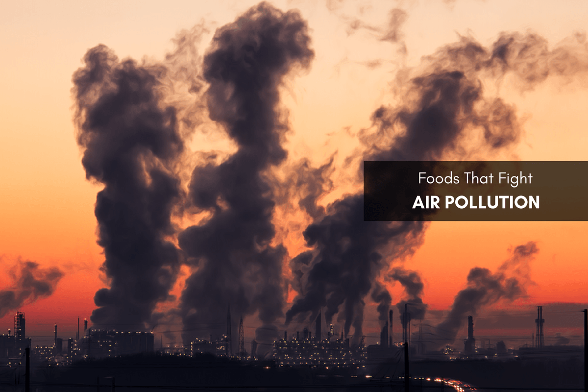 5 Foods That Fight Air Pollution You Need To Add To Your Diet