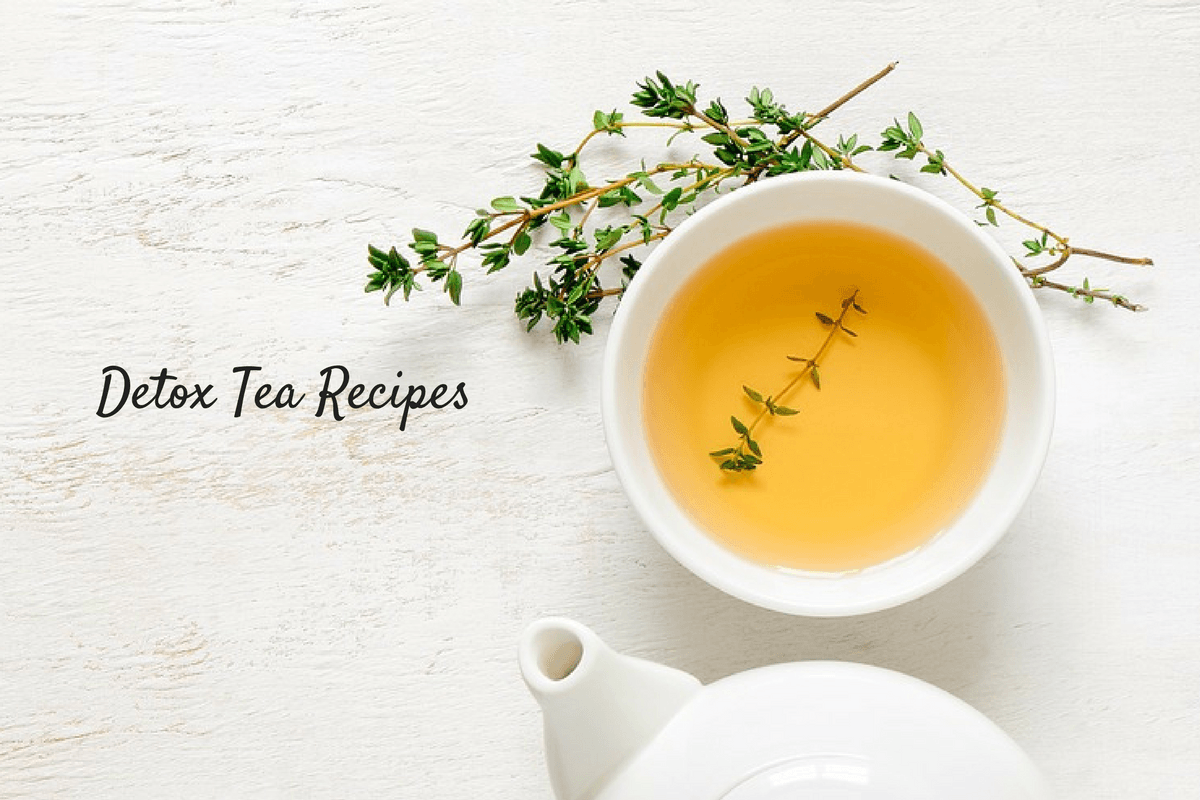 4 Detox Tea Recipes With Powerful Ayurvedic Herbs