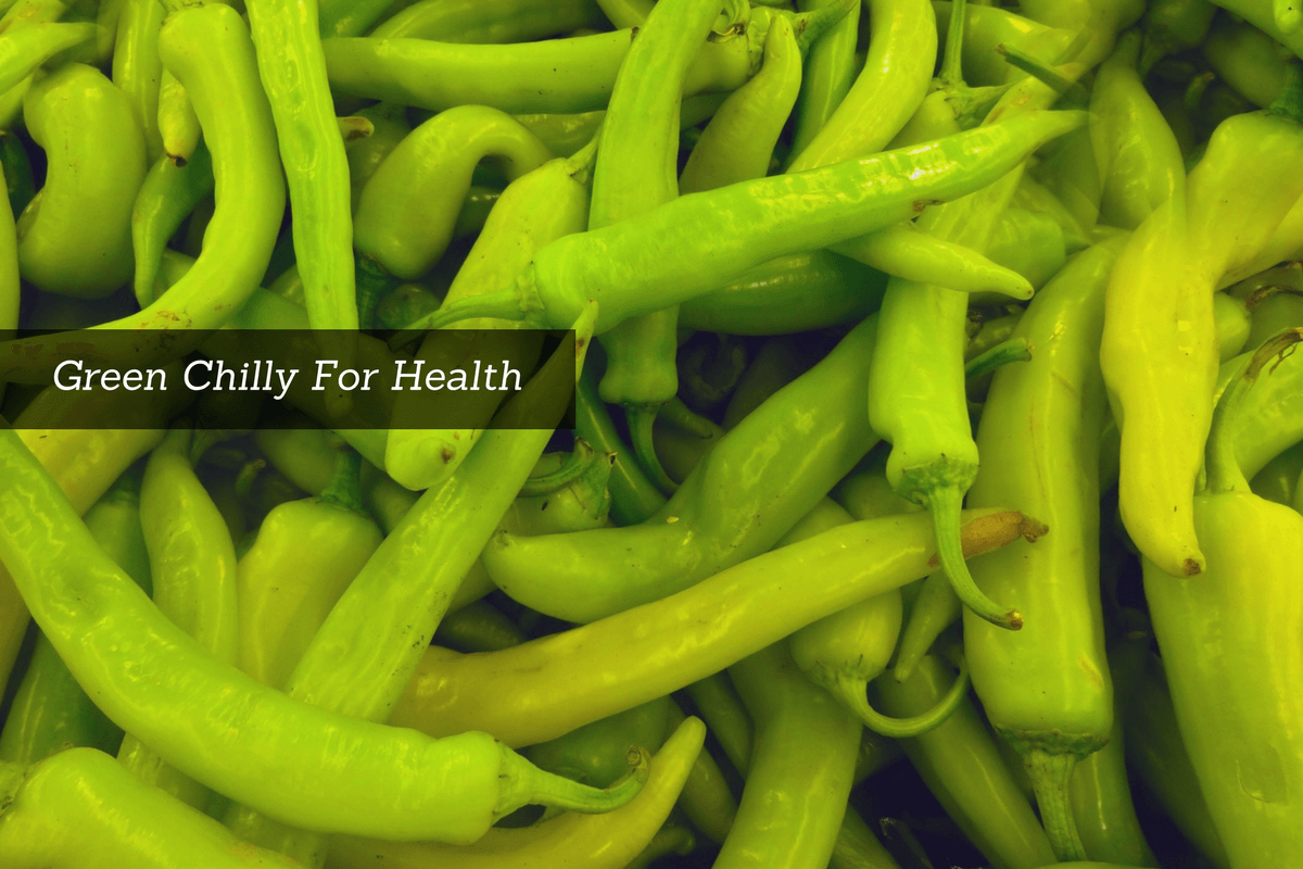 Green Chilly Benefits: We Bet You Didn’t Hear Of #2!