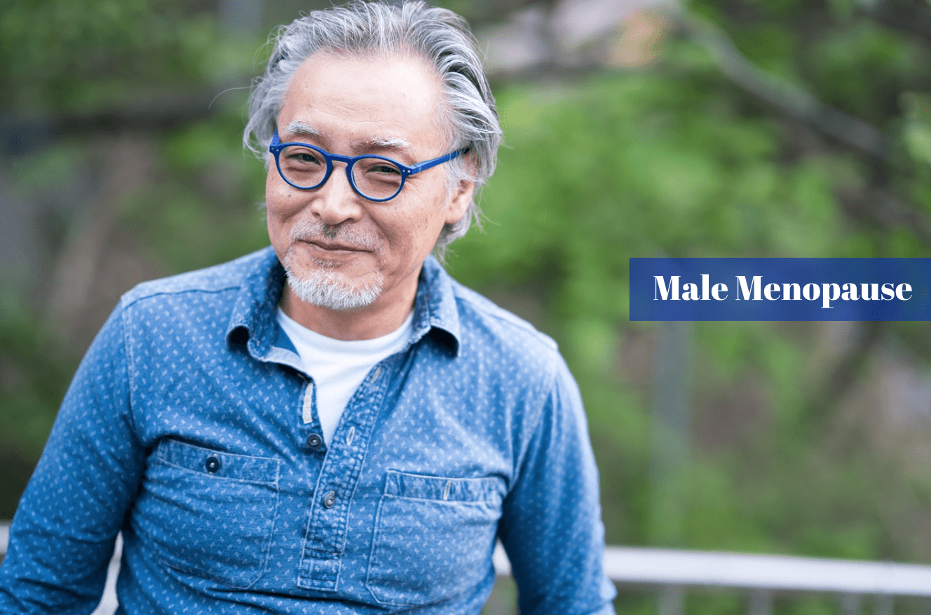 What Is Male Menopause (Andropause): Symptoms And Treatment