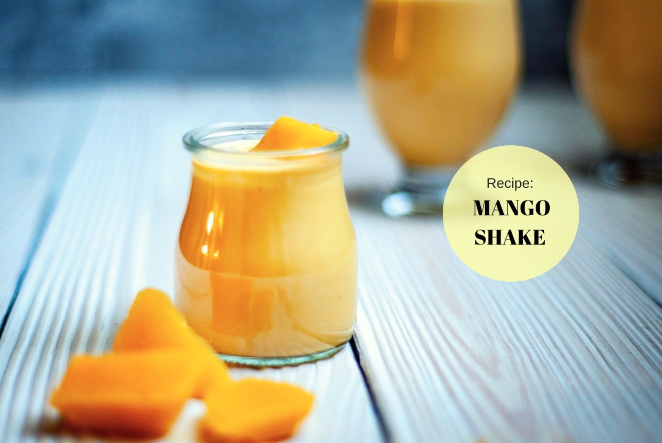 Mango Shake Ayurvedic Style: Incredibly Healthy & Irresistibly Tasty