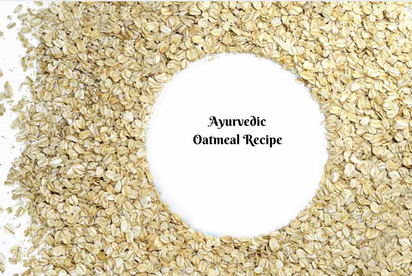 Ayurvedic Oatmeal Recipe: A Savoury Energising Breakfast