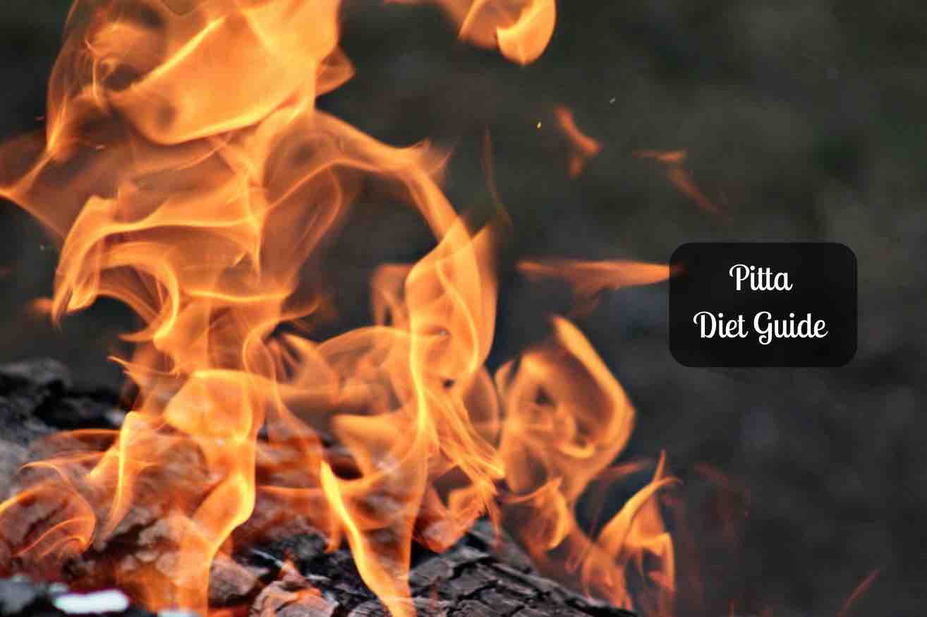 Pitta Diet Guide: What To Eat When You Have Too Much Heat?
