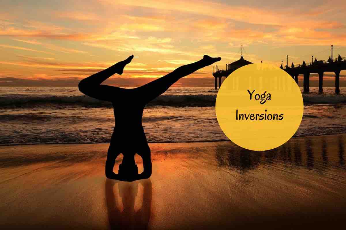 Yoga Inversions: 6 Inverted Yoga Poses That Are Highly Rewarding